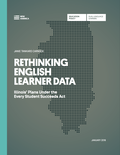 Rethinking English Learner Data: Illinois’ Plans Under the Every ...